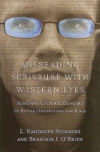 Misreading Scripture With Western Eyes, Brandon J. O’Brien | Great News ...