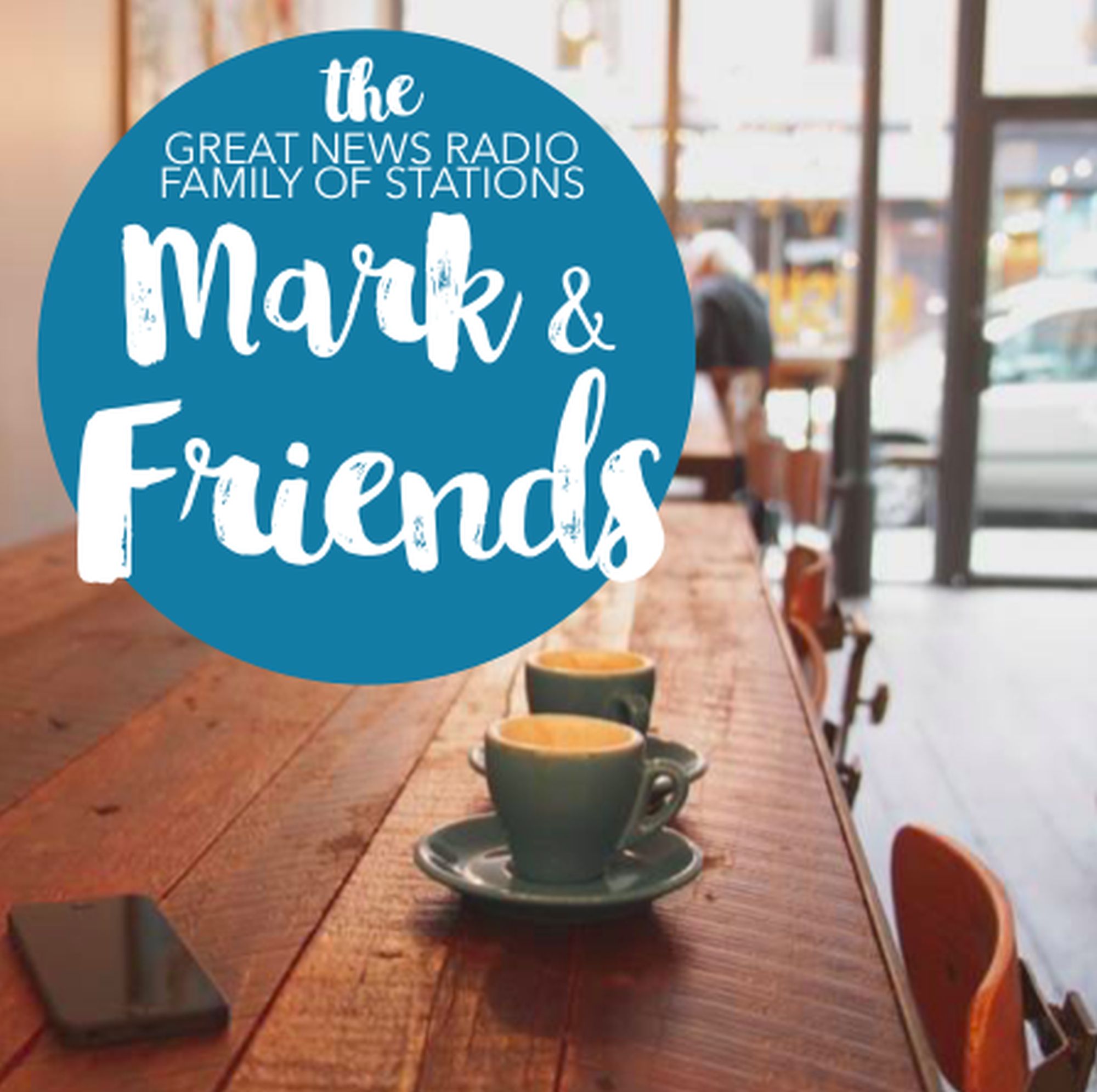 Subscribe on Android to Mark & Friends - Great News Radio